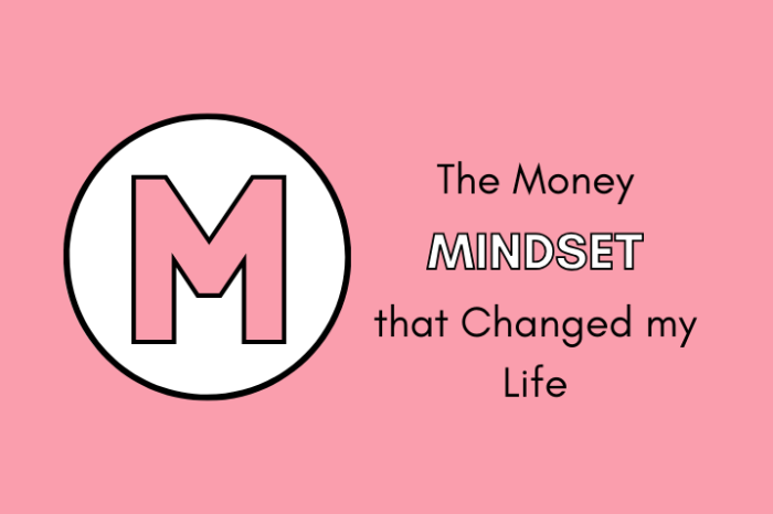 The Positive Money Mindset that Changed my Life